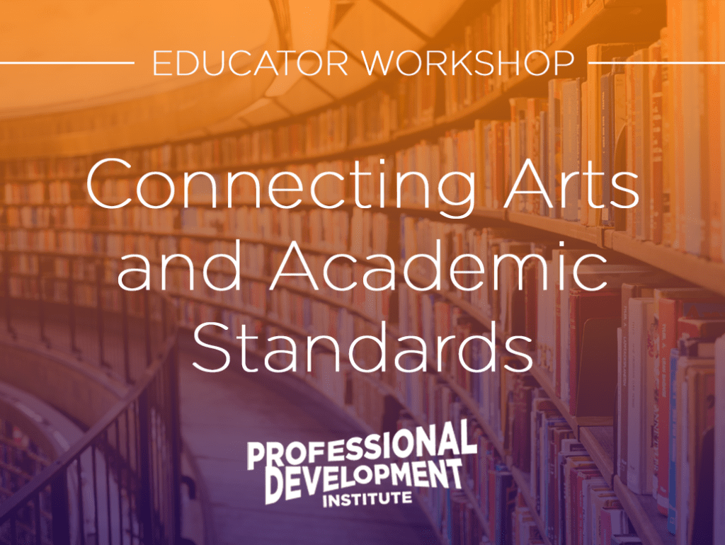 Connecting Arts and Academic Standards - Inner-City Arts